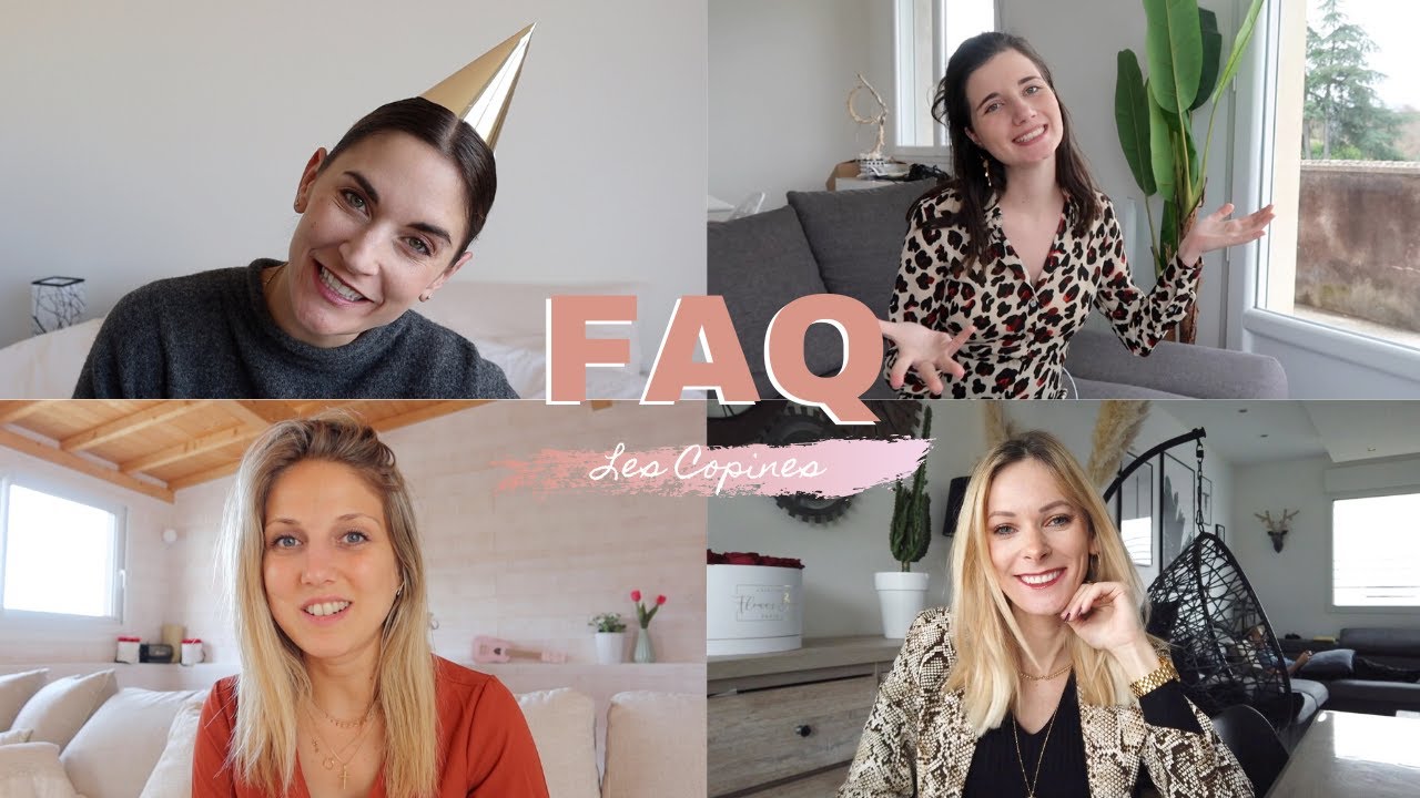 LES COPINES : FAQ - YouTube