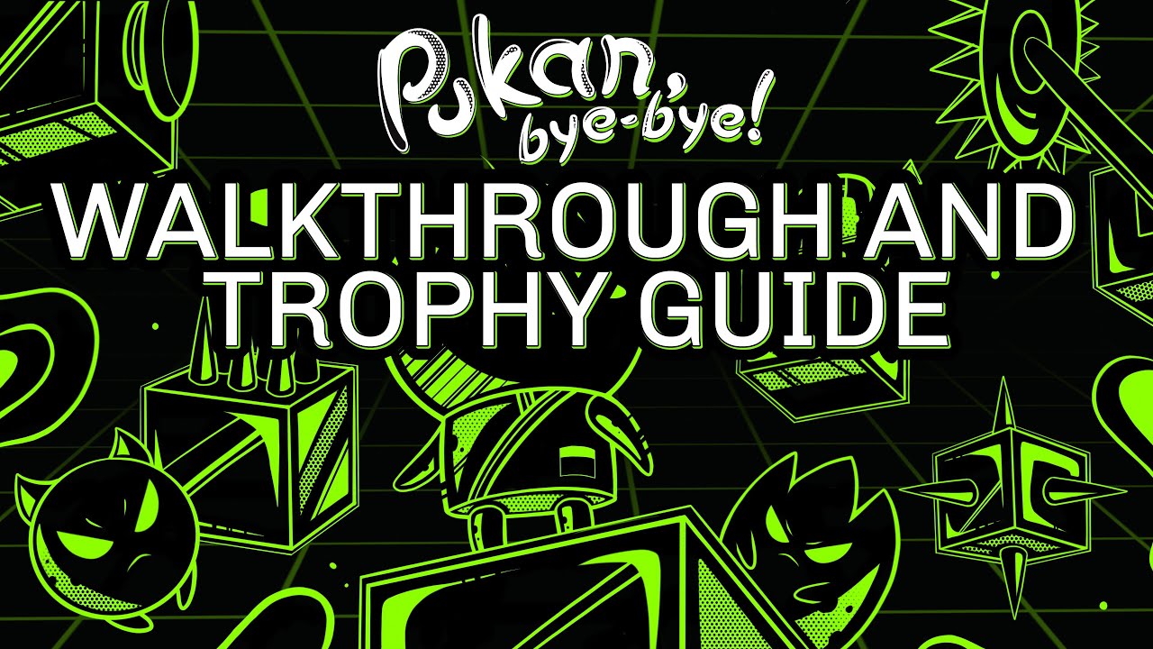 Pukan Bye Bye - Walkthrough | Trophy Guide | Achievement Guide - YouTube