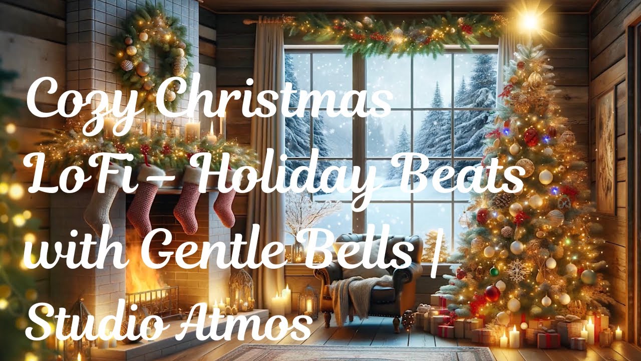 Cozy Christmas LoFi – Warm Holiday Beats with Gentle Bells - YouTube