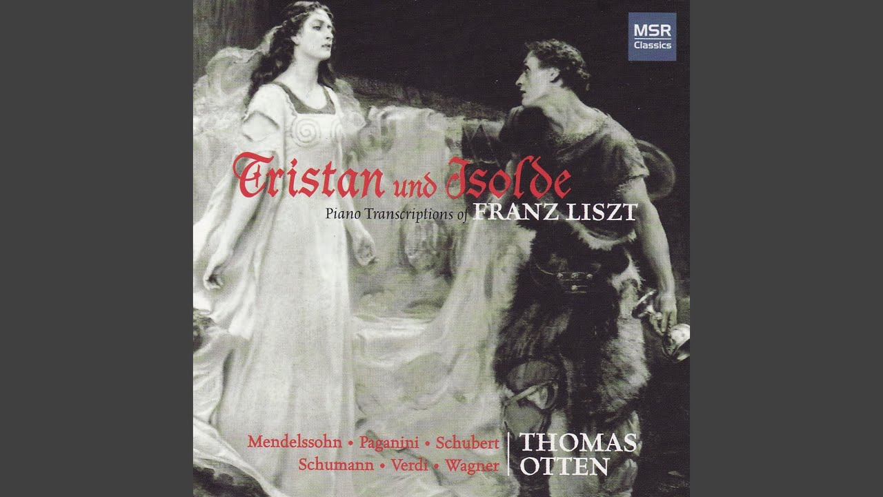 Tristan und Isolde: Liebestod (Piano Transcription by Franz Liszt ...