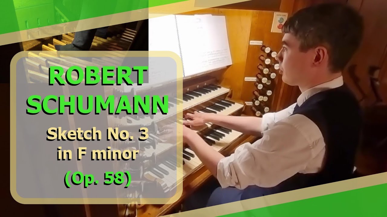 Robert Schumann - Sketch No. 3 in F minor (Lebhaft) Op. 58 - Ben Bloor ...