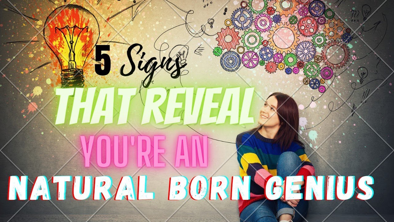 You are a Natural-Born Genius, if you have these 5 signs | # ...