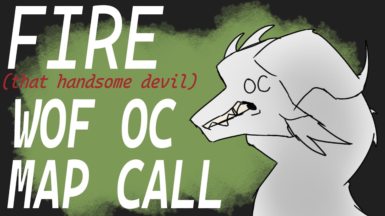 FIRE // WARRIORS AND WOF OC MAP // OPEN (For beginners too!!) - YouTube