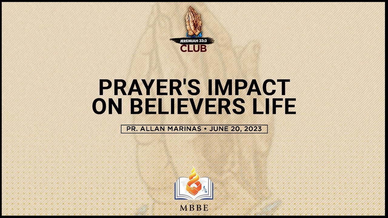 Prayer's Impact on Believers Life - Pr. Allan Marinas - YouTube