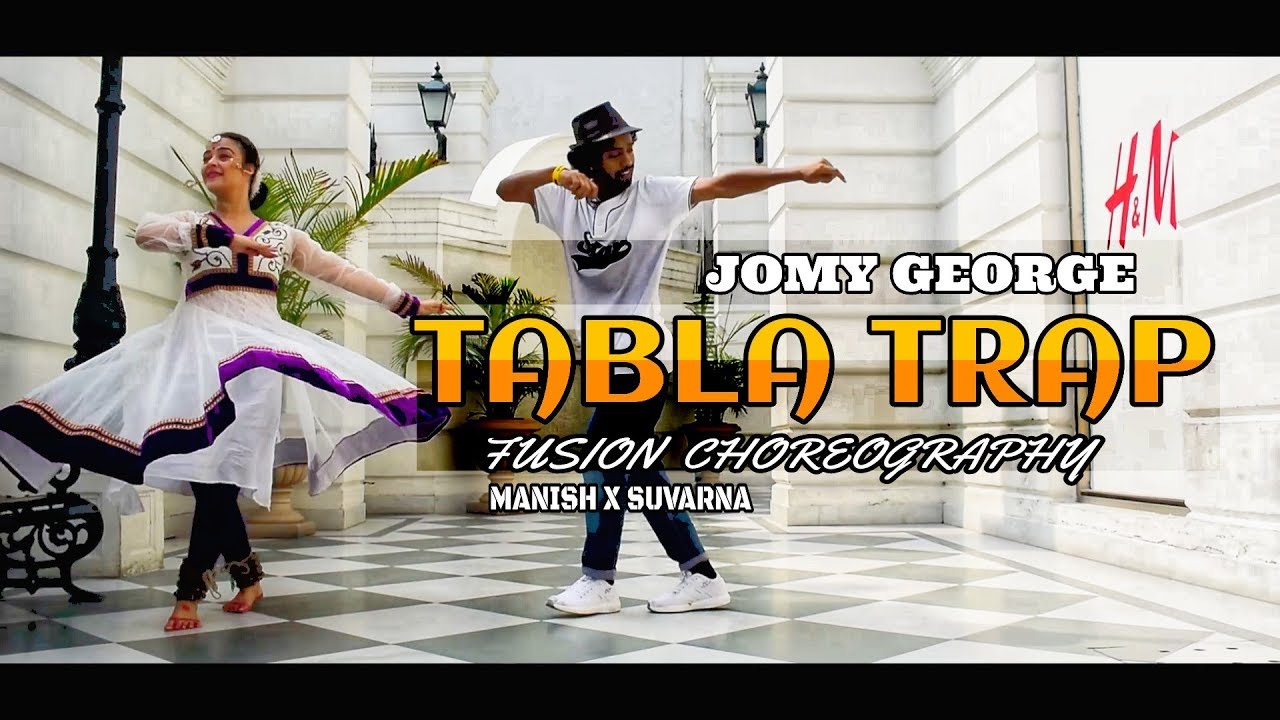 Jomy George - Tabla Trap | Fusion Choreography - Manish Sharma x ...