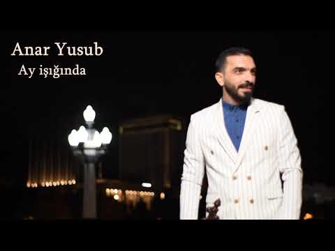 Anar Yusub — Ay İşığında | 2019