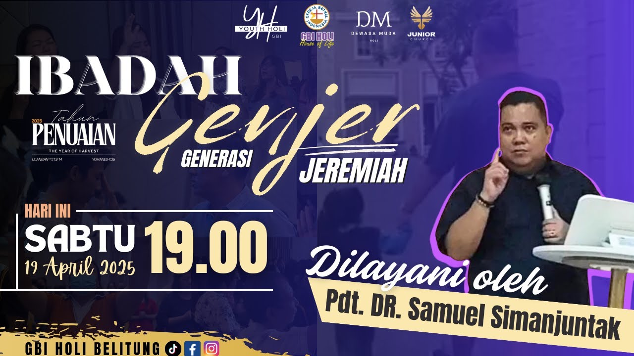 IBADAH GENERASI YEREMIA -- SABTU 19 APRIL 2025 - 19.00 WIB -- Pdt. DR ...