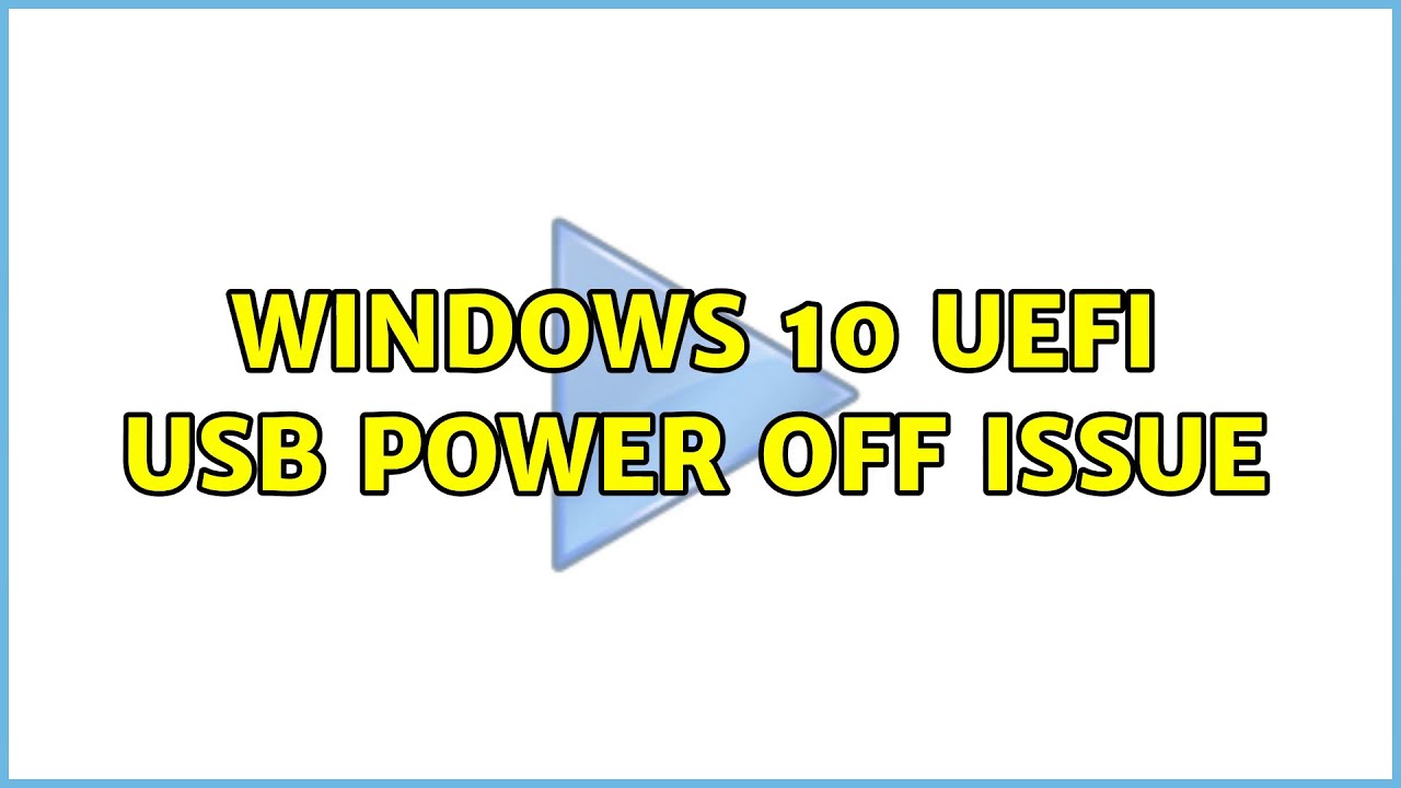 Windows 10 UEFI usb power off issue - YouTube