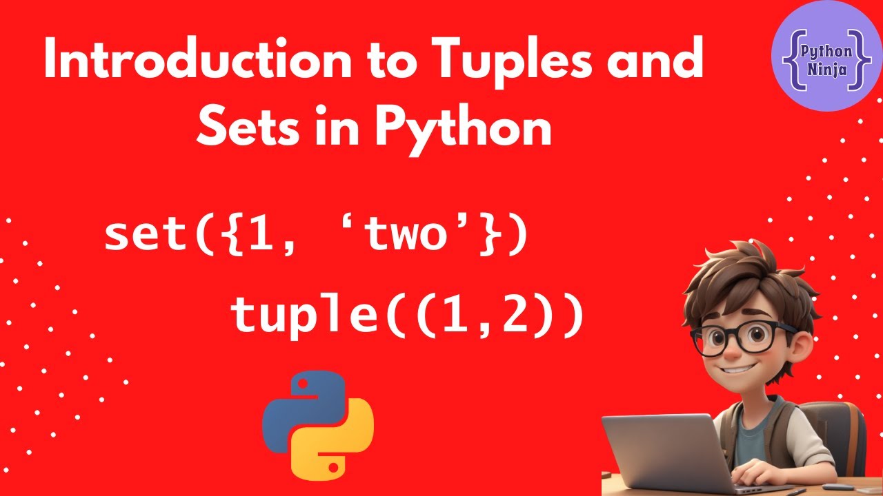 Introduction to Tuples and Sets in Python | 2024 Edition - YouTube