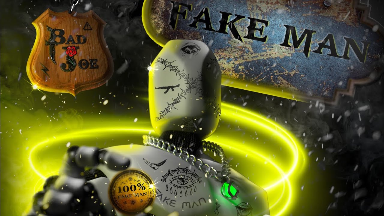 Bad Joe - Fake Man - YouTube