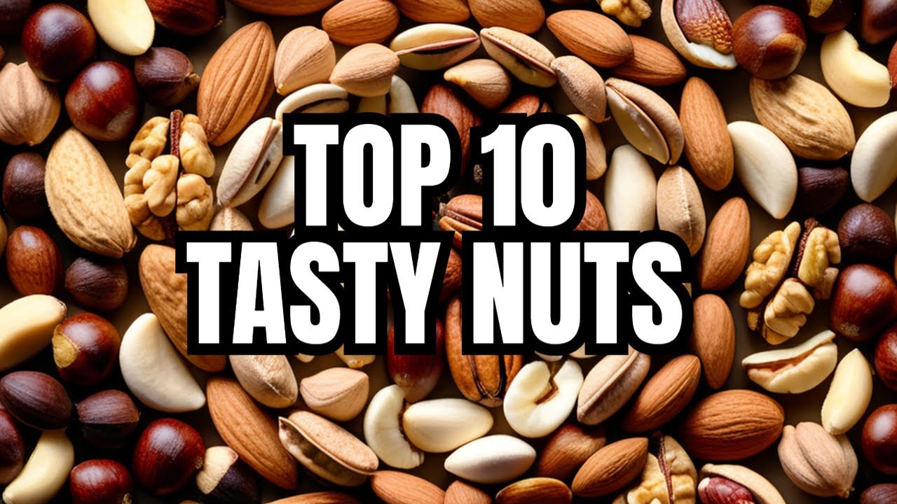 Top 10 Healthiest Nuts To Eat! - YouTube