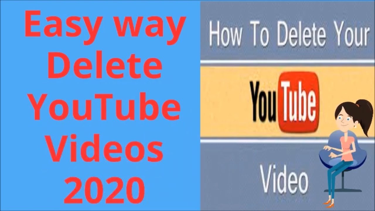 Easy way Delete YouTube Videos 2020 - YouTube