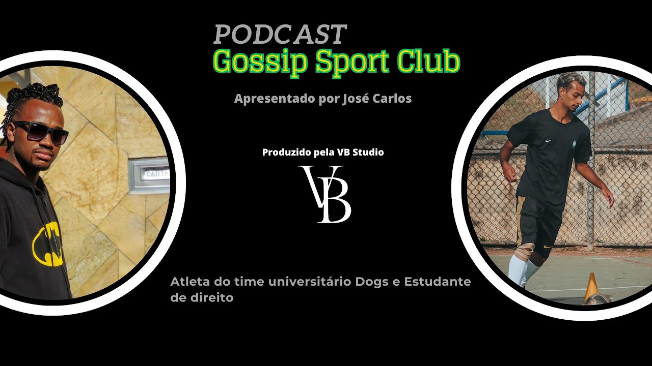 Podcast Gossip Sport Club com o Doryan Iglesias - YouTube
