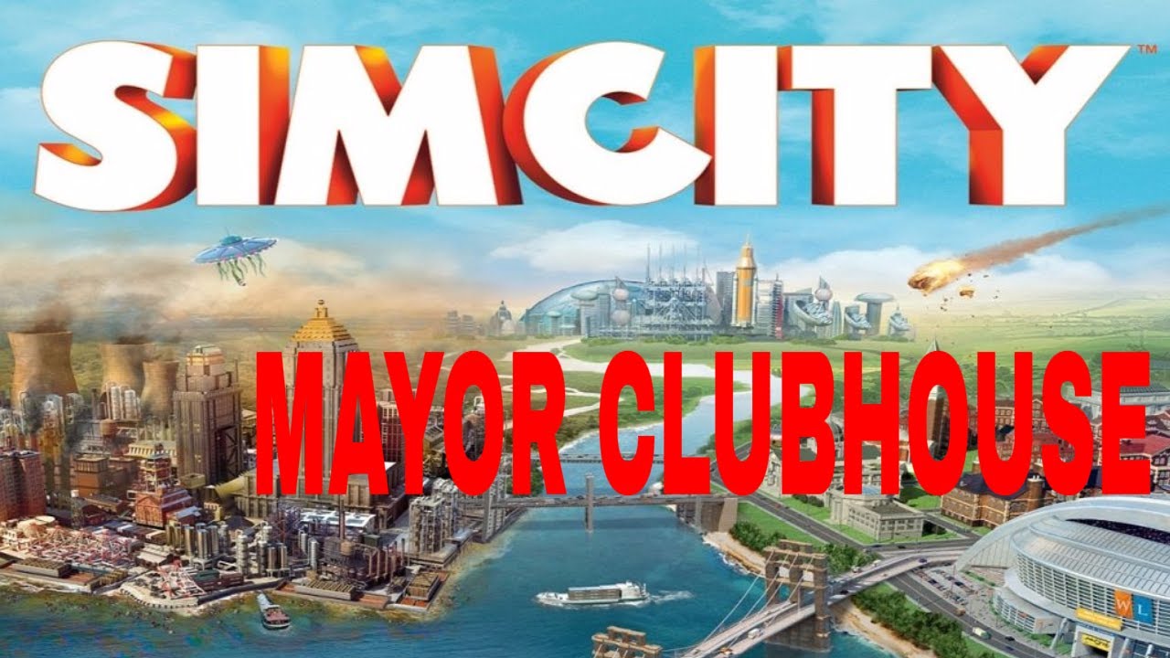 Unlocking Mayor Clubhouse-SIMCITY - YouTube