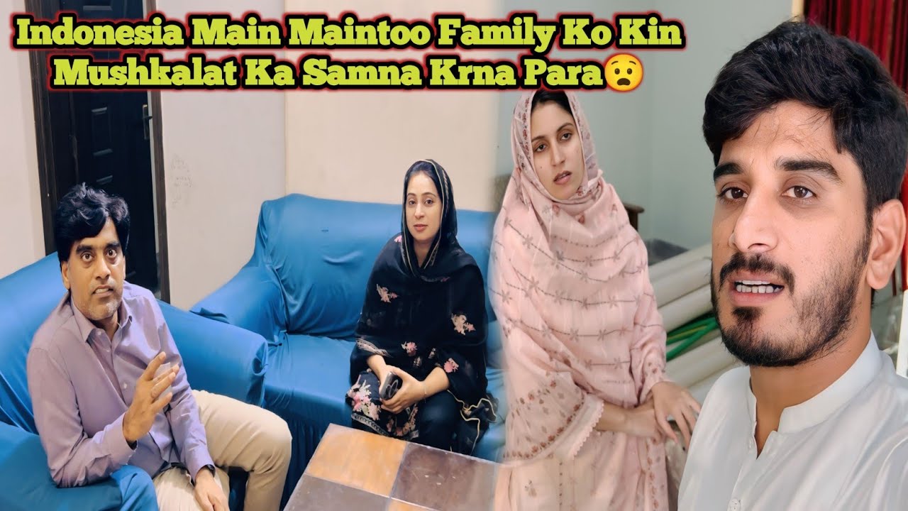 Indonesia Main Maintoo Family Ko Kin Mushkalat Ka Samna Krna Para 😧 - YouTube