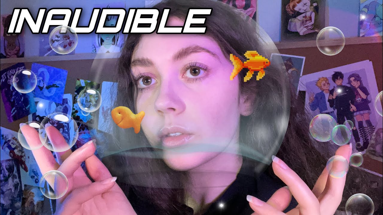 Asmr. The Fishbowl Effect 10 Different Ways ( inaudible whispering ...