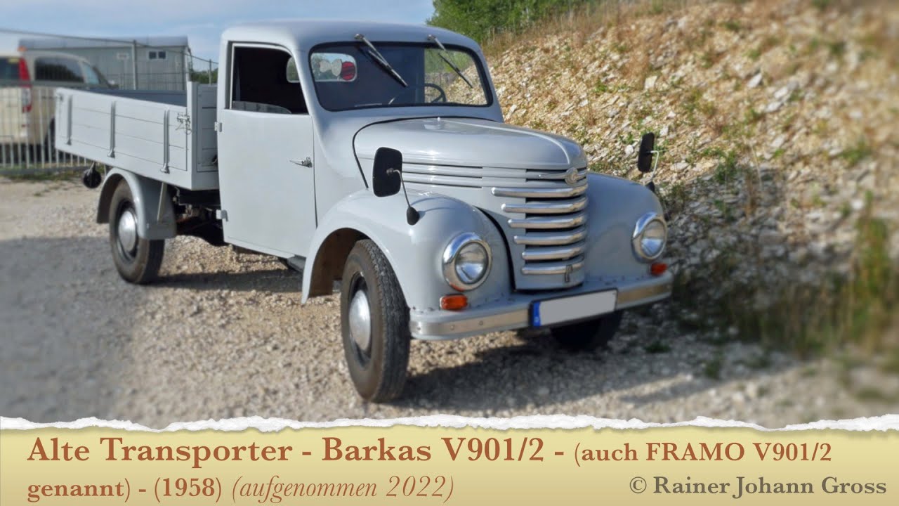 Alte Transporter - Barkas V901/2 - (auch FRAMO V901/2 genannt) - (1958) (aufgenommen 2022) - YouTube