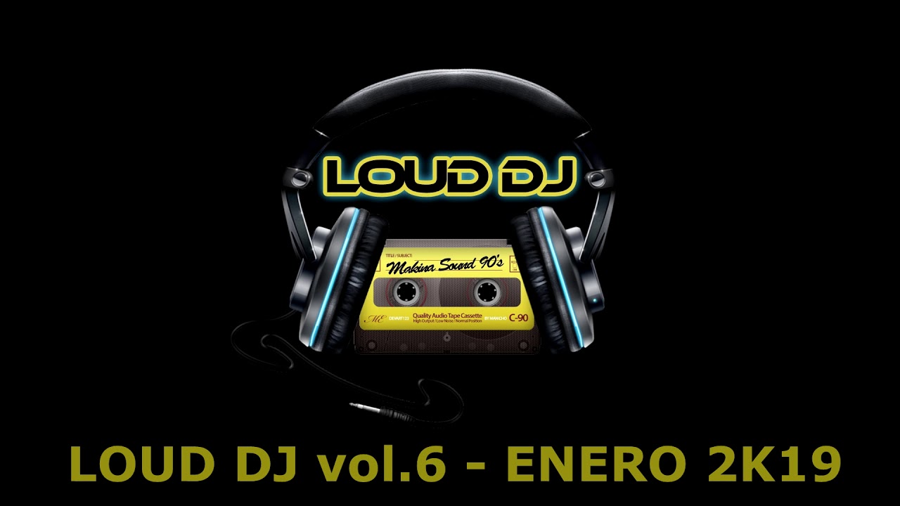 LOUD DJ VOL6 - ENERO 2K19 - YouTube