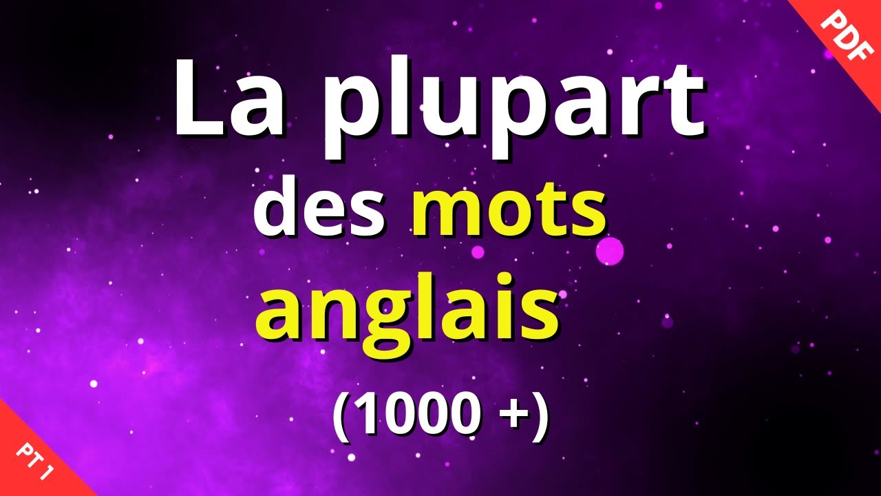 La plupart des Mots Anglais Courants à Connaître en 2025 - Anglais ...