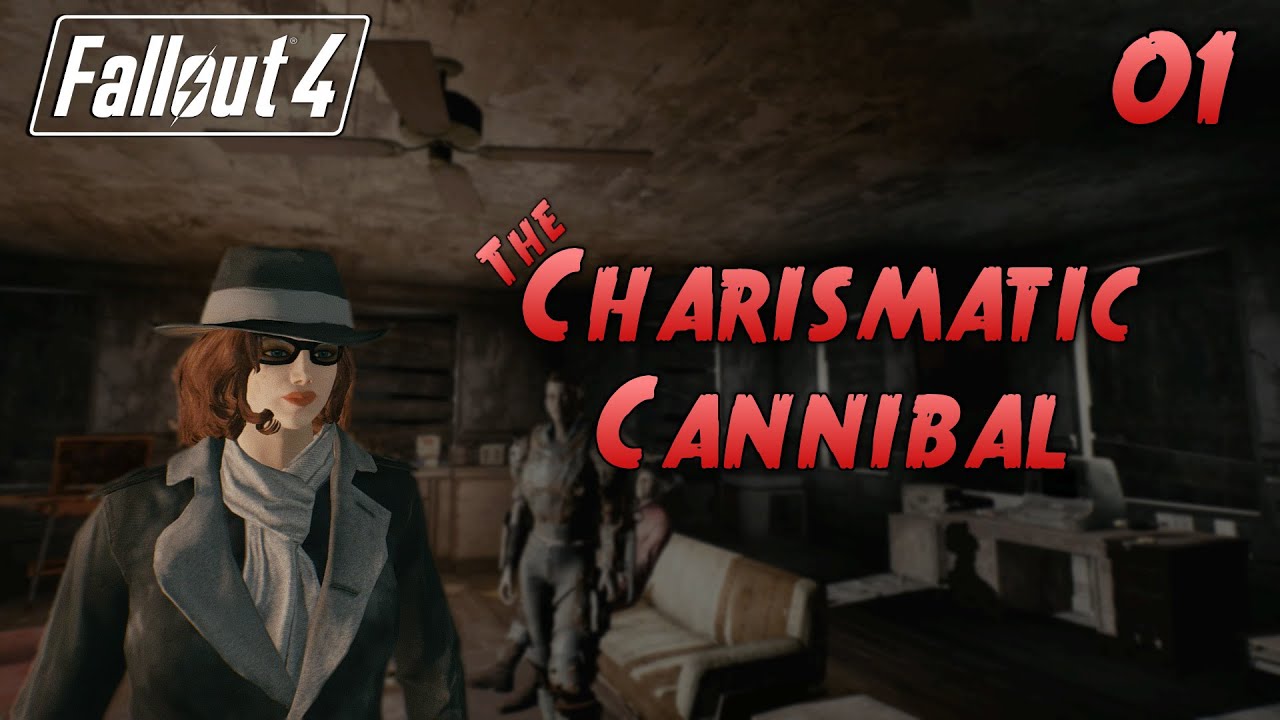 The Charismatic Cannibal EP01 - Fallout 4 - YouTube
