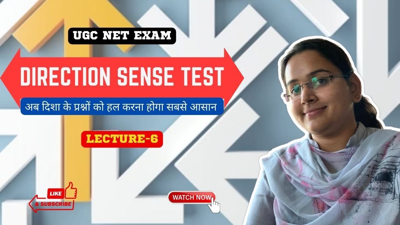 DIRECTION SENSE TEST I LOGICAL REASONING I UNIT-6 PAPER-1 I LECTURE-6 I ...