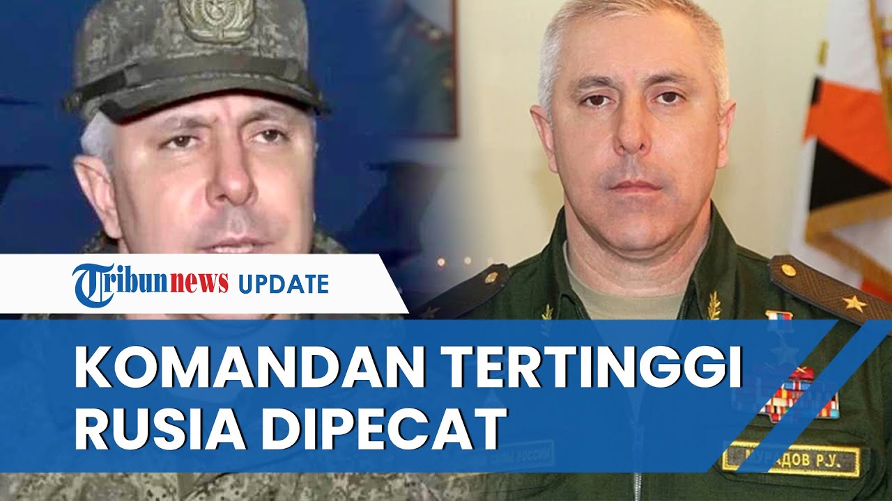 GAGAL REBUT VUHLEDAR, Rusia Copot Jenderal Rustam Muradov sebagai ...