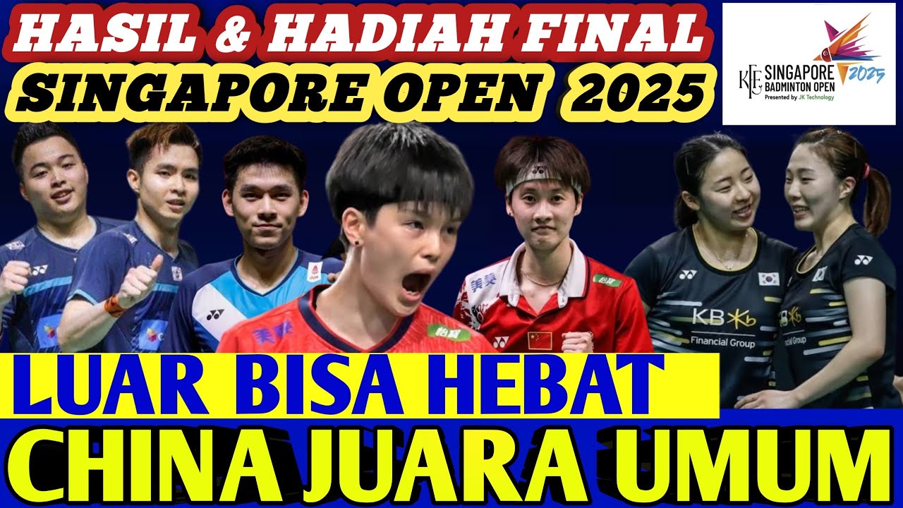 China Borong GELAR JUARA ‼️ Hasil & Hadiah Final Badminton SINGAPORE ...