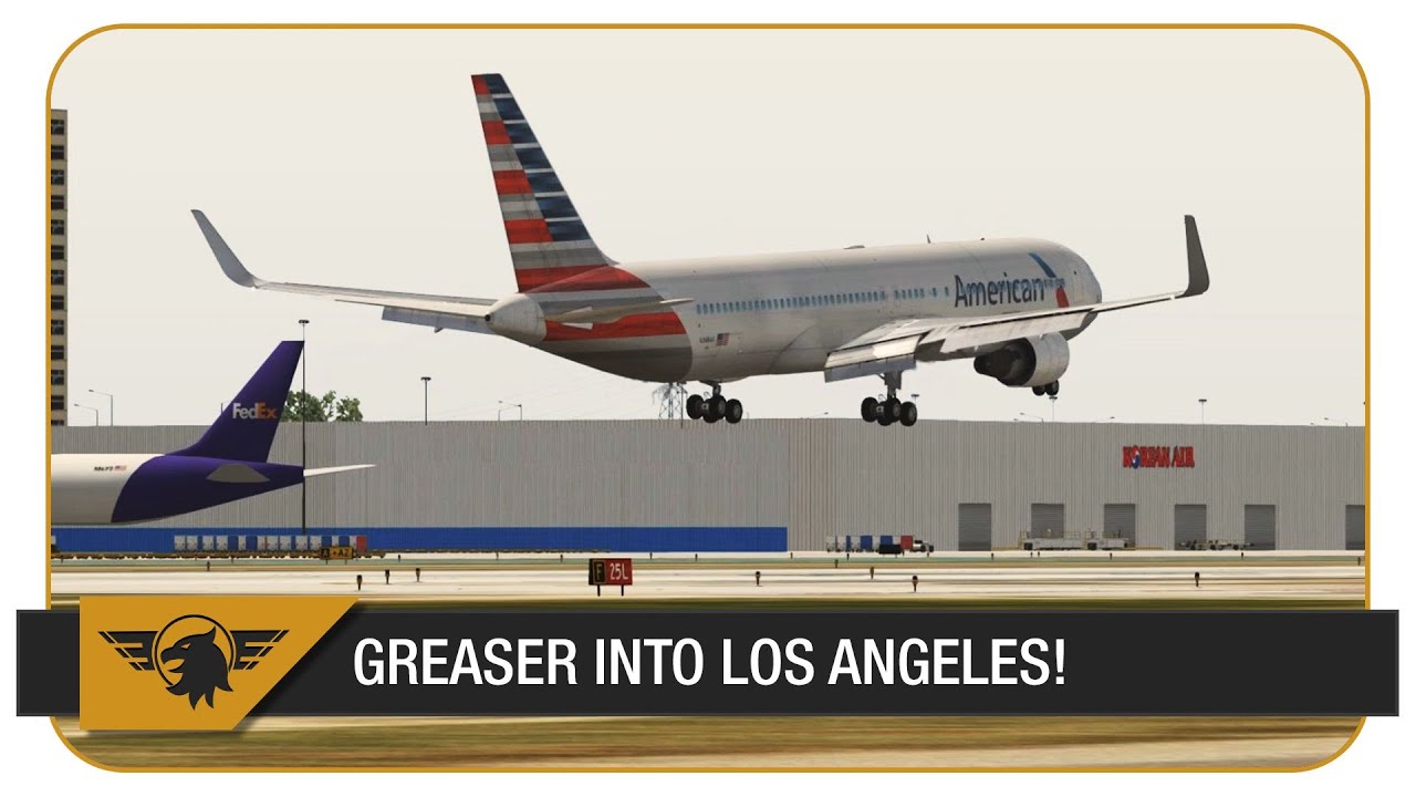 [X-PLANE 11] SUPER SMOOTH LANDING INTO LAX! 767 AMERICAN AIRLINES - YouTube