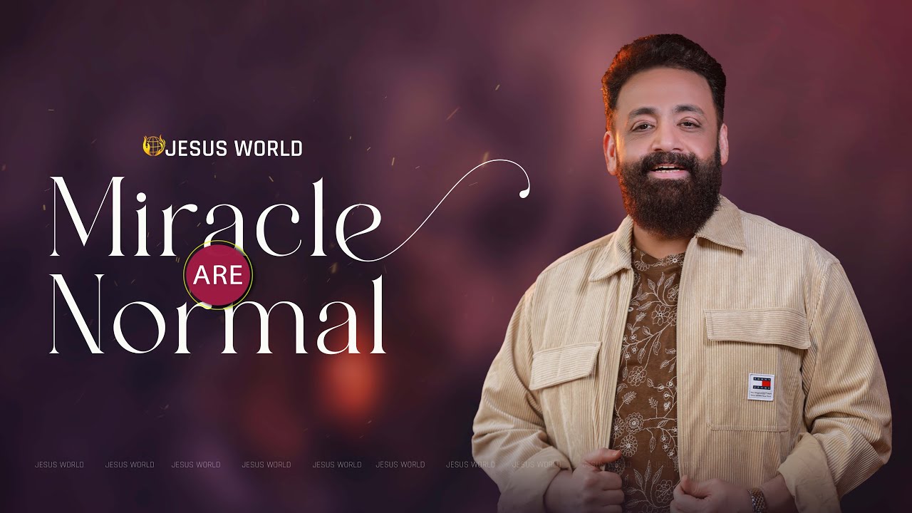 MIRACLES ARE NORMAL | 22/03/2025 | Apostle John Tharu | Jesus World ...