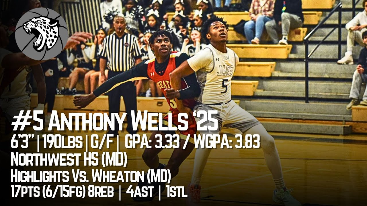 Anthony Wells (‘25) • Northwest HS (MD) • Highlights Vs. Wheaton (MD ...