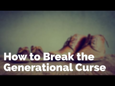 How to Break the Generational Curse - YouTube