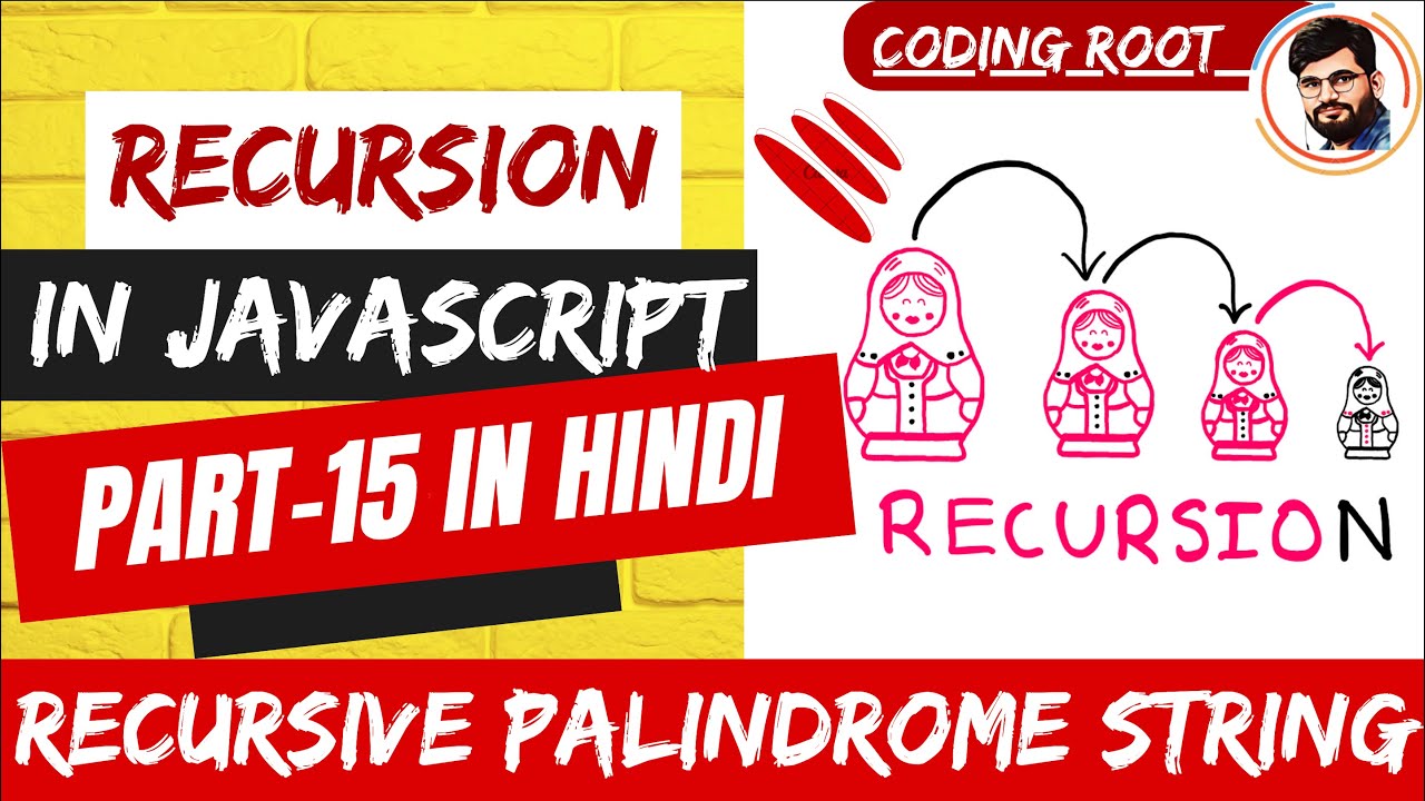 Javascript Algorithms Recursive Palindrome String In Js Recursion 7639