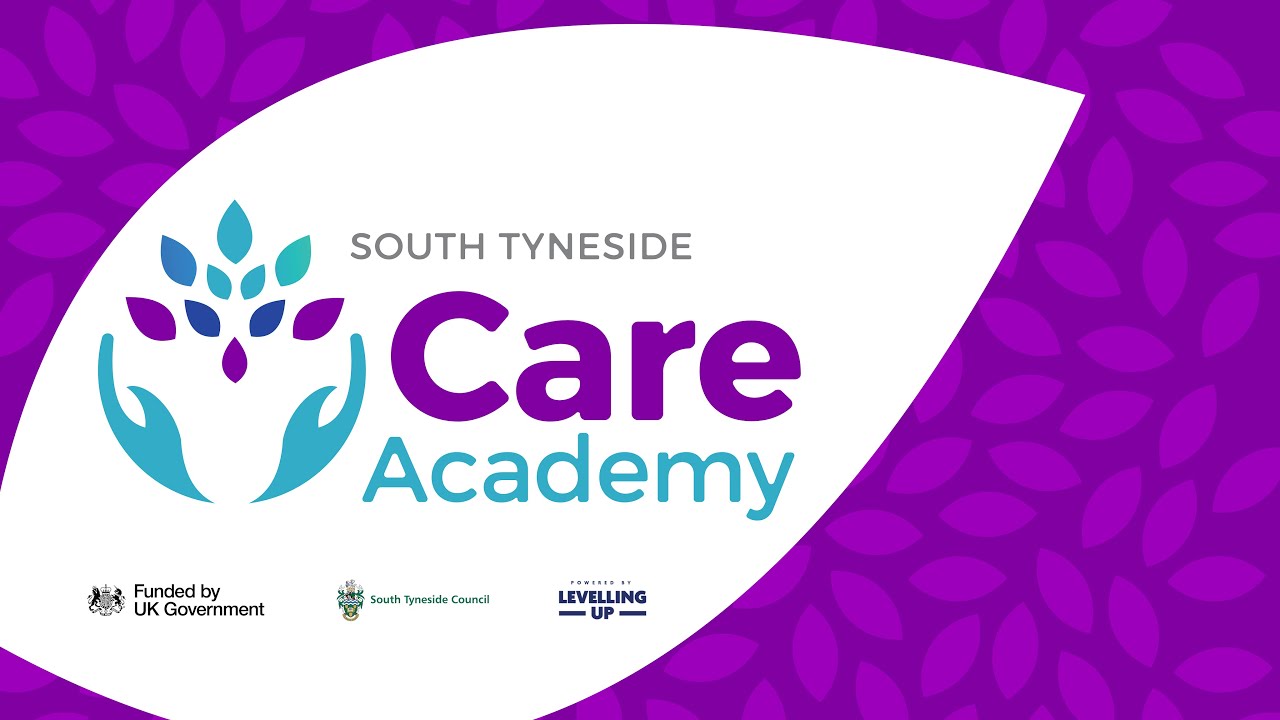 South Tyneside Care Academy - YouTube