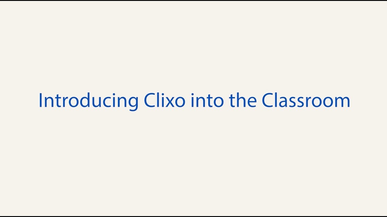 Introducing Clixo in the Classroom - YouTube