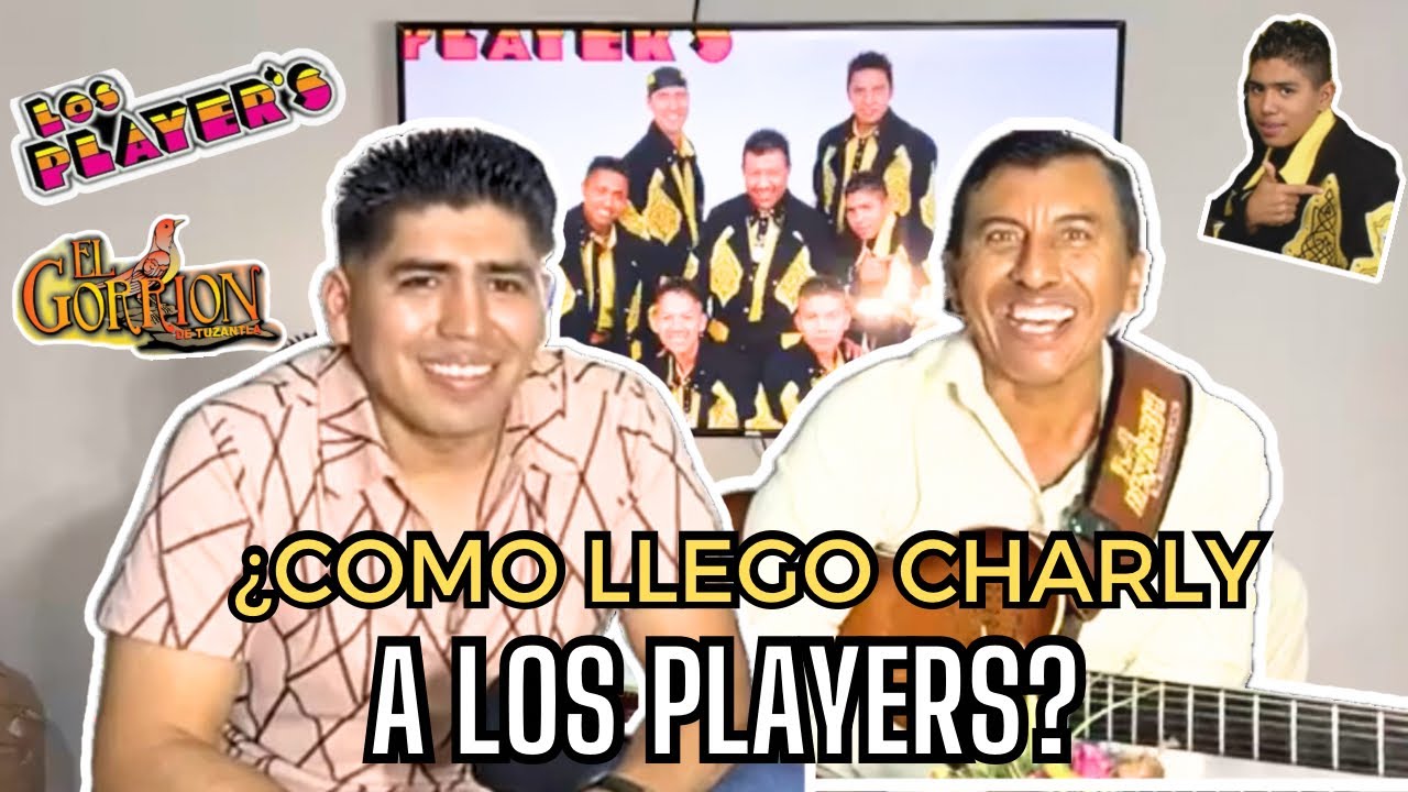 ¿Como entro CHARLY MEDRANO a LOS PLAYER’S DE TUZANTLA y como fue su ...