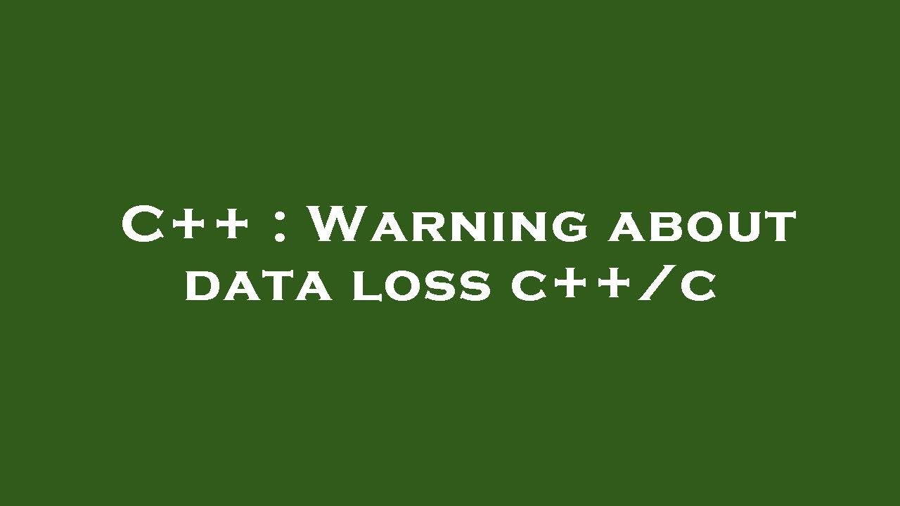 C++ : Warning about data loss c++/c - YouTube