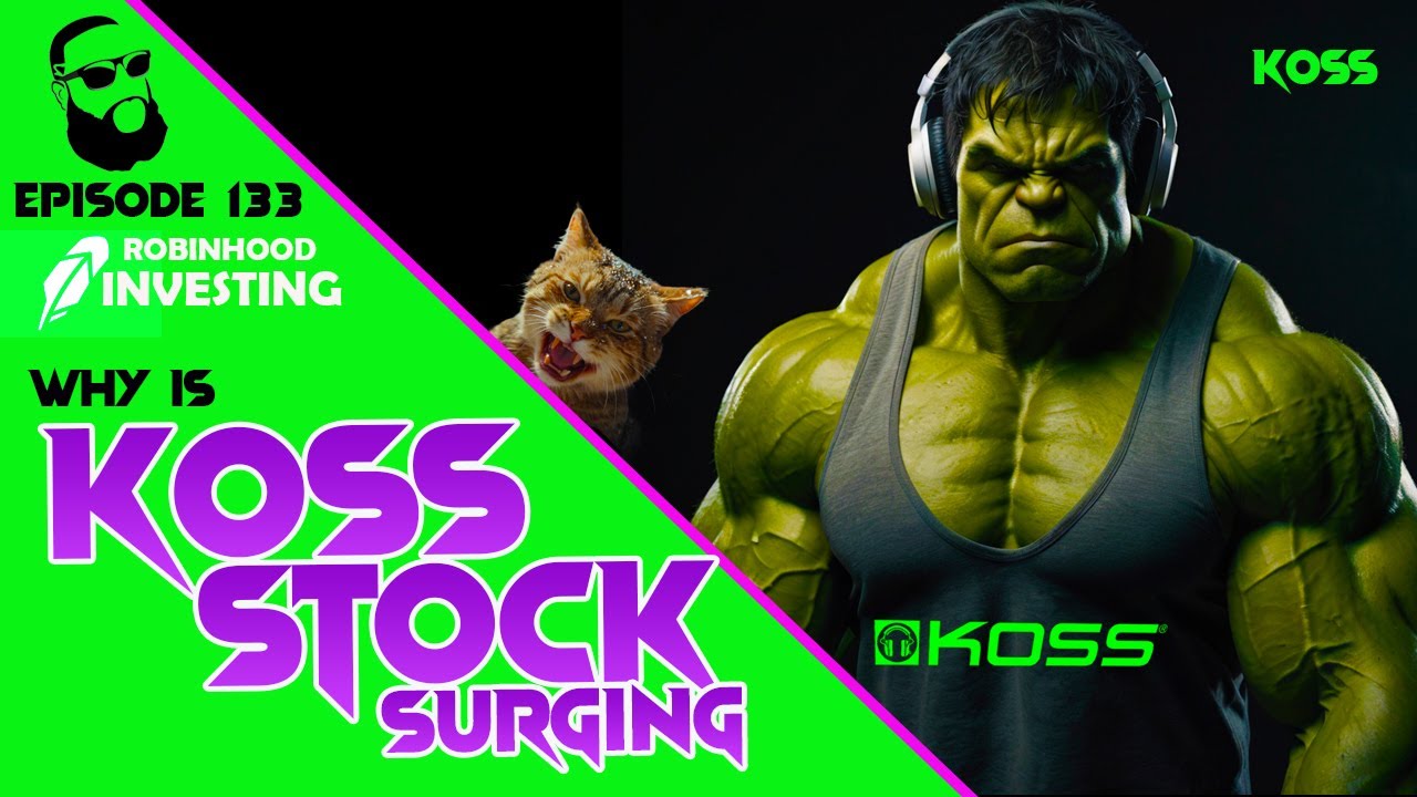Why is KOSS Stock Surging Today - ep. 133 - YouTube