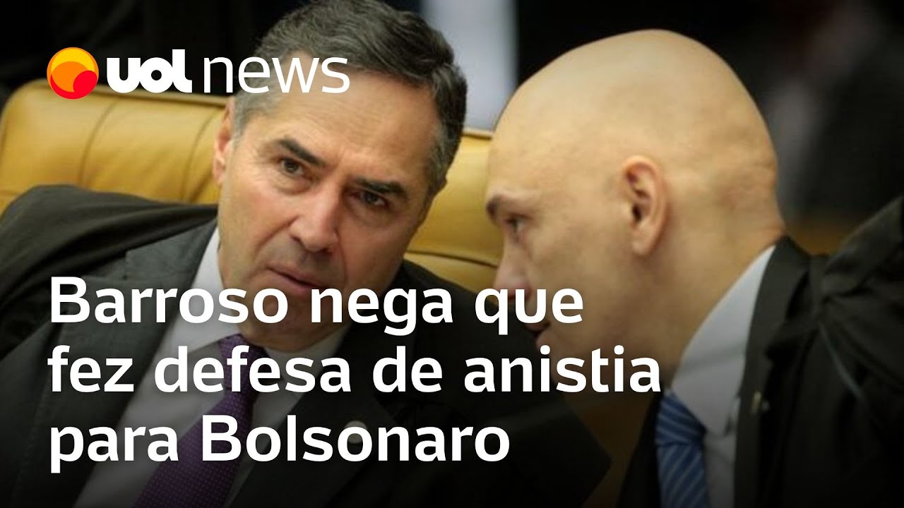Barroso nega que defendeu anistia para Bolsonaro: 'Não estou dizendo que deve fazer ou que não ...