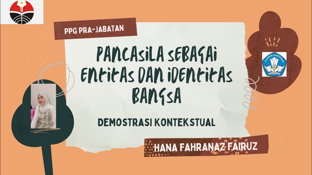 Topik 4 Pancasila Sebagai Entitas dan Identitas Bangsa| Demostrasi ...