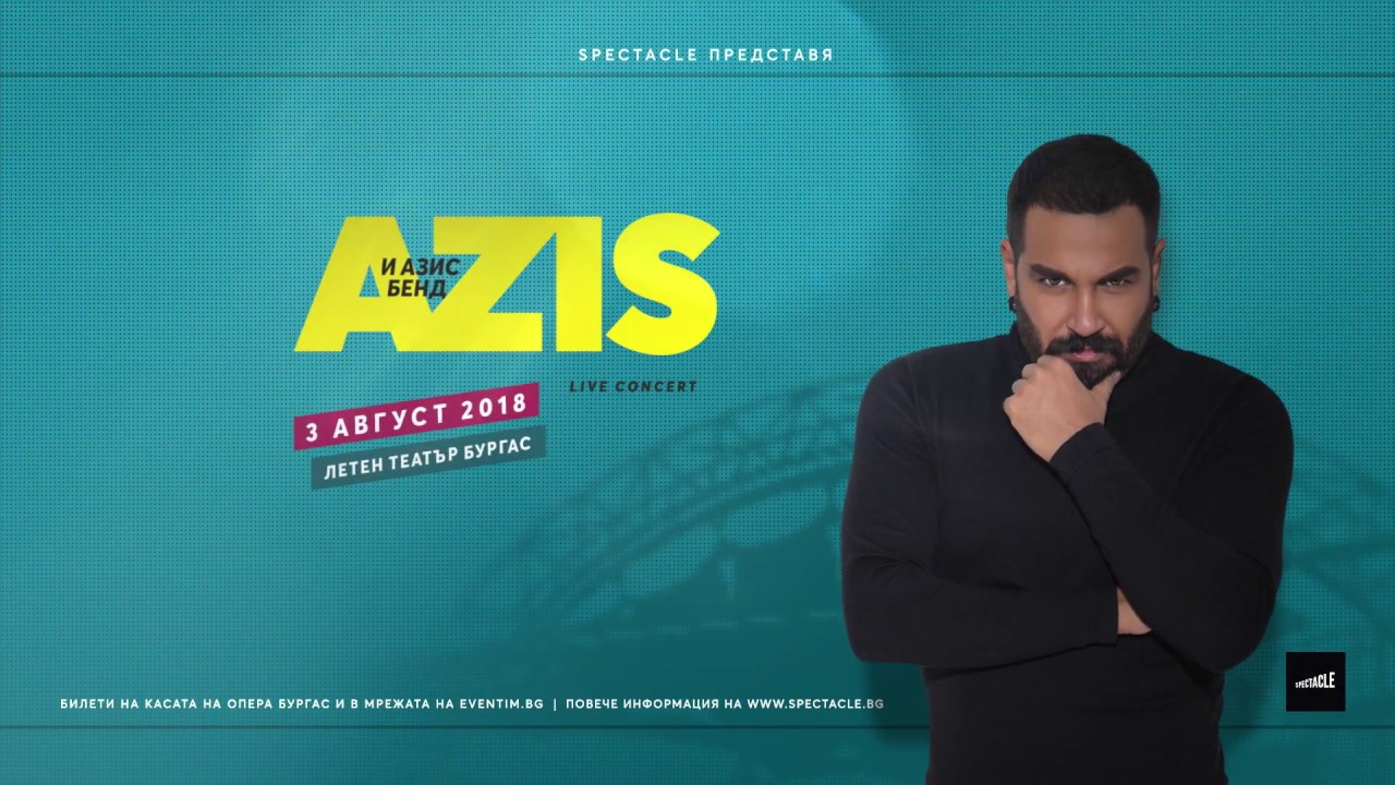 Live Concert | AZIS & Azis Band | Summer Theatre Burgas | 03 August ...