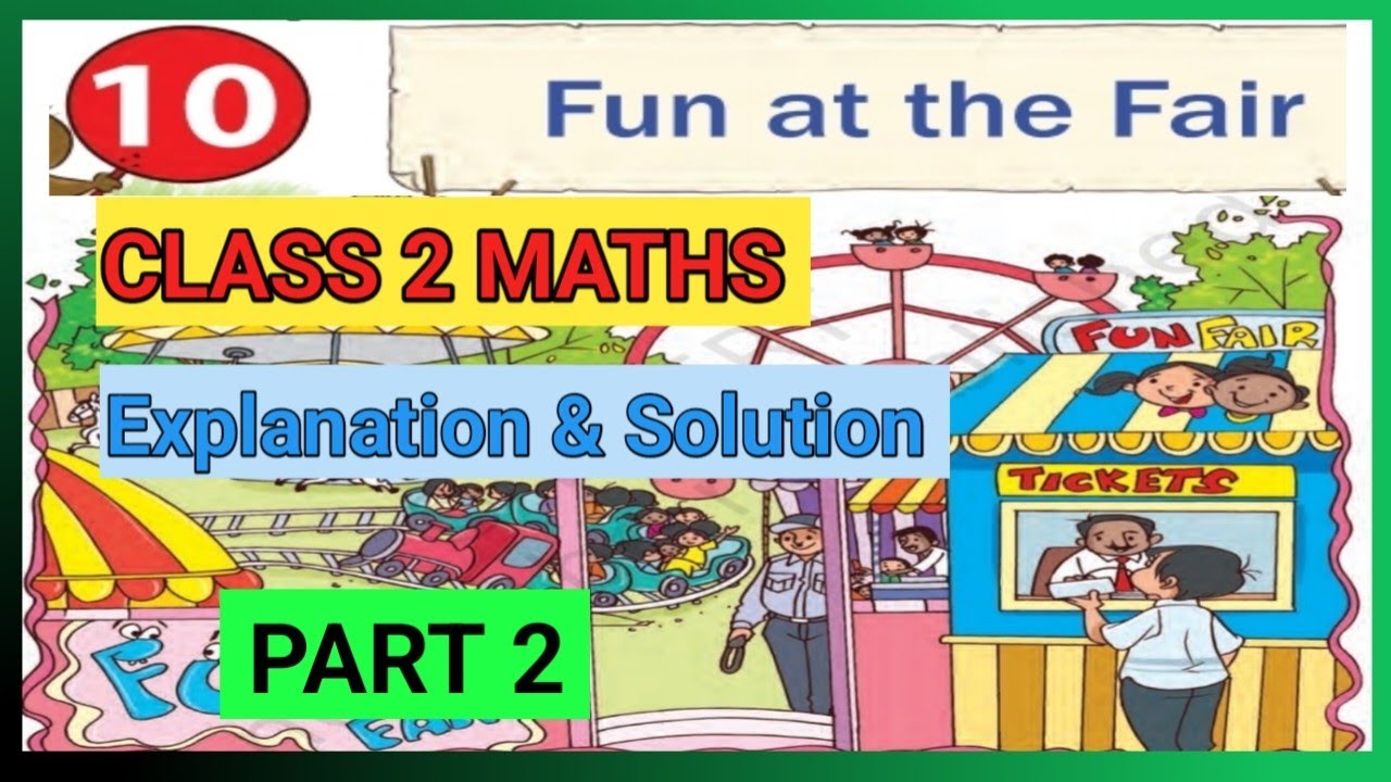 Fun at the Fair|Clas 2 Maths|Chapter 10|Part 2|Explanation and Solution ...