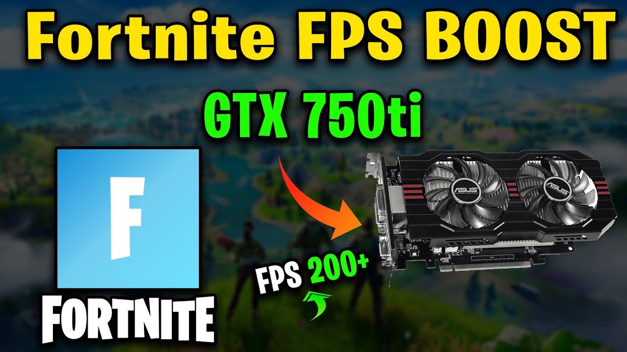 How To Boost FPS in Fortnite With GTX 750ti or any Nvidia GPU For ...