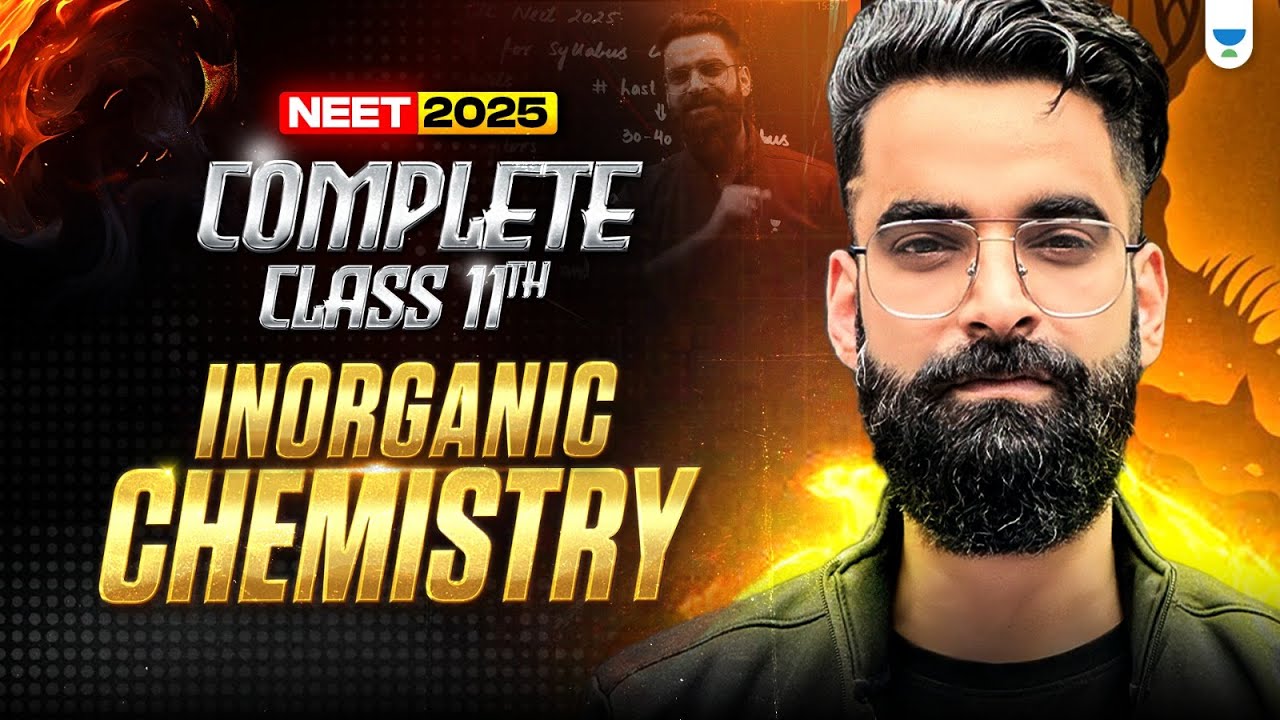 NEET 2025: Complete Class 11 Inorganic Chemistry in One shot | Wassim ...