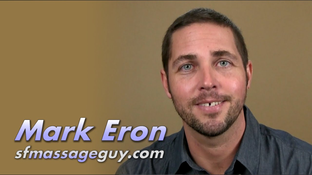 Mark Eron: SF Massage Guy - YouTube
