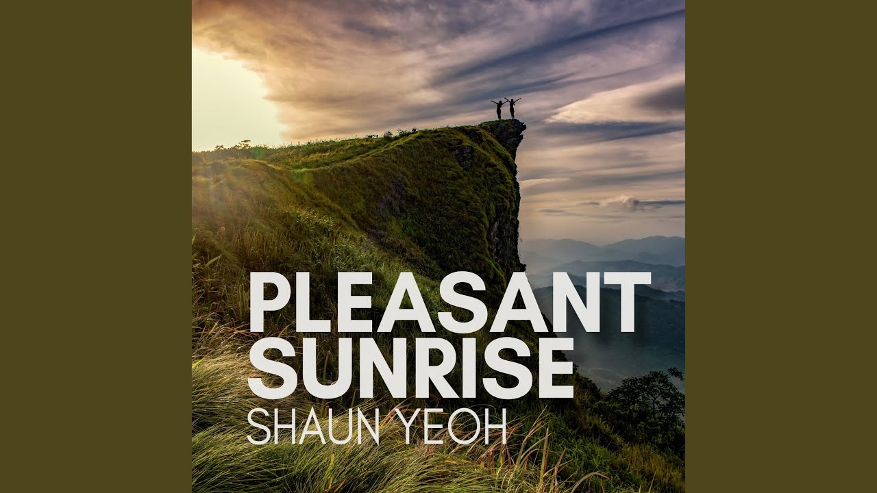 Pleasant Sunrise - YouTube