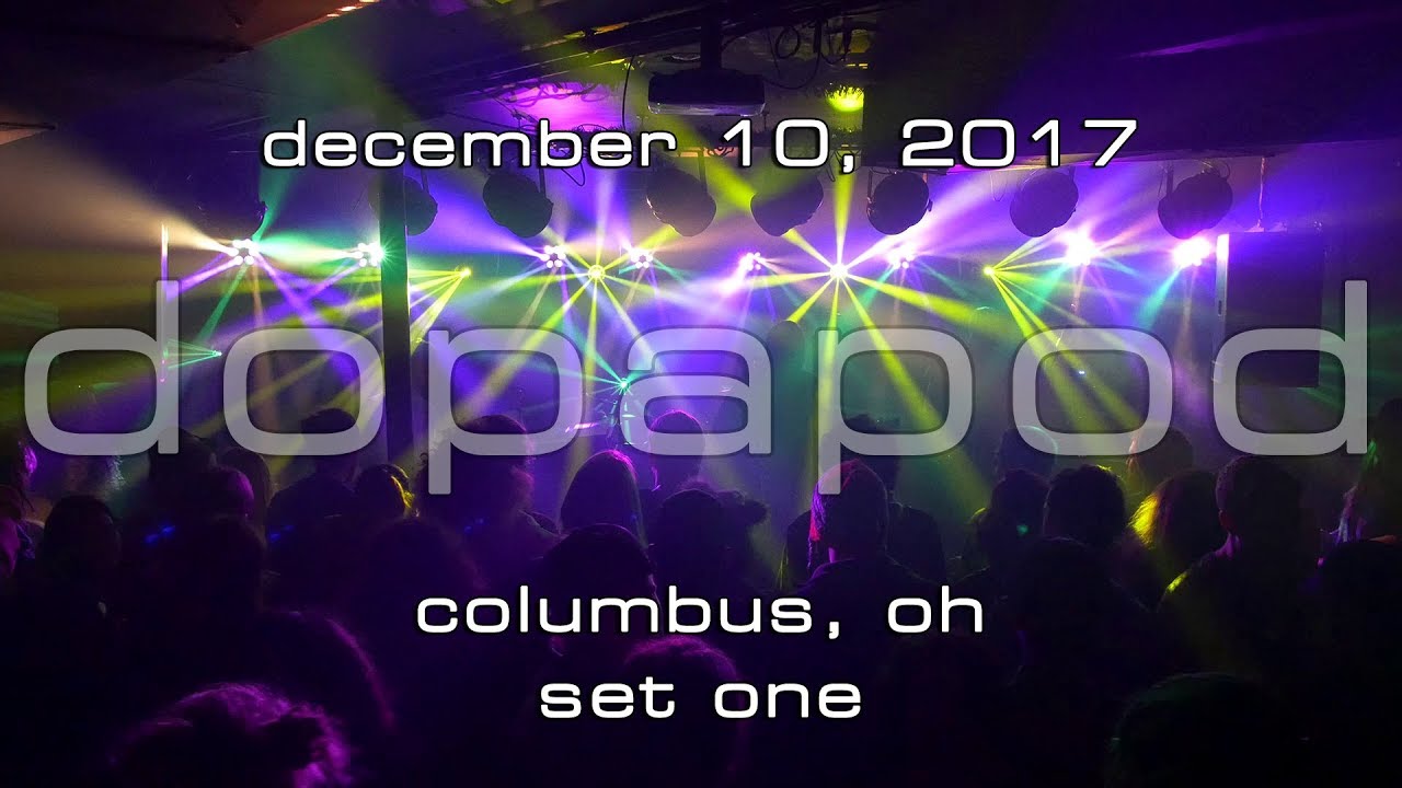 Dopapod: 2017-12 10 - Woodlands Tavern; Columbus, OH (Set 1) [4K] - YouTube