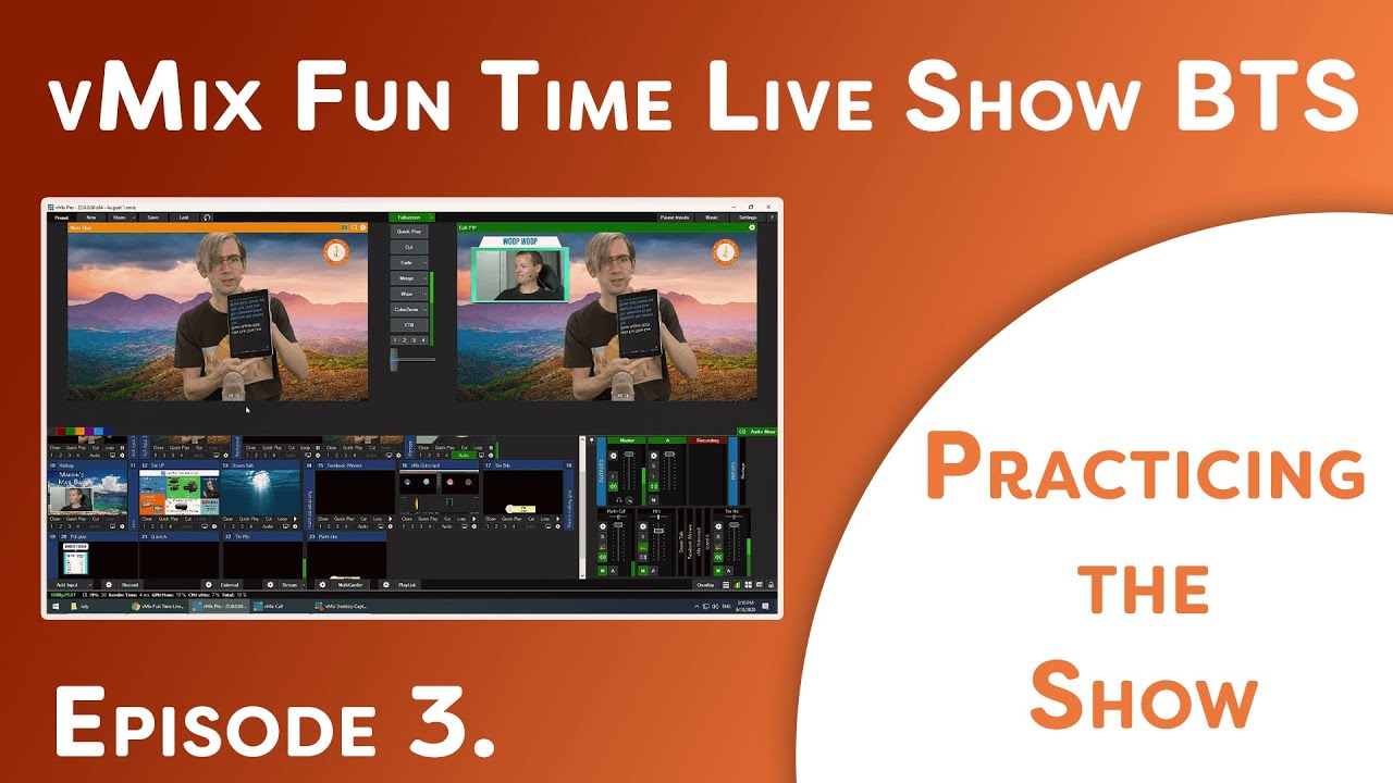 Episode 3: Practicing the show. vMix Fun Time Live Show BTS *InSaNe ...
