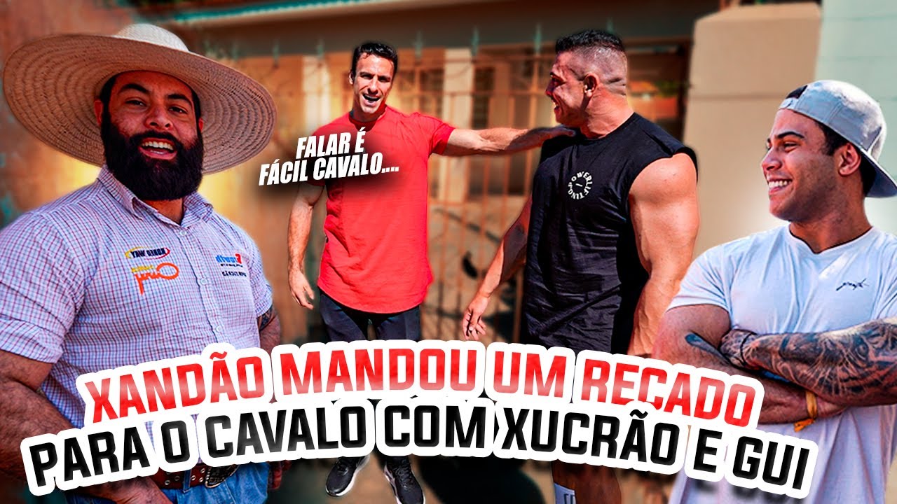 XANDÃO MANDOU A REAL PARA SEU RIVAL CAVALO COM XUCRÃO, DIONE E GUI - YouTube