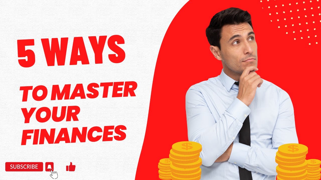 "5 Expert Strategies to Master Your Personal Finances and Achieve ...