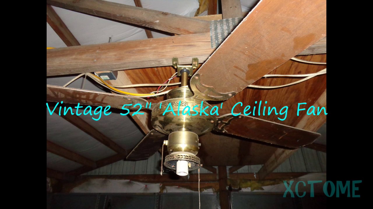 Vintage 52" Alaska Ceiling Fan Revisit - YouTube